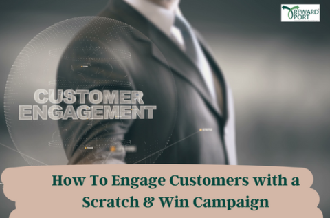 way to engage customers via scratch & win campaign | RewardPort